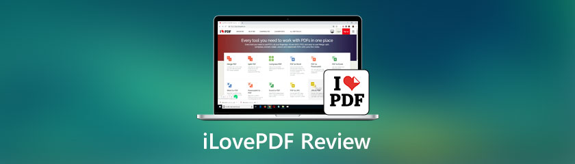 iLovePDF Review: A Solution For Your PDFs Problems iLovePDF Review: A Solution For Your PDFs Problems